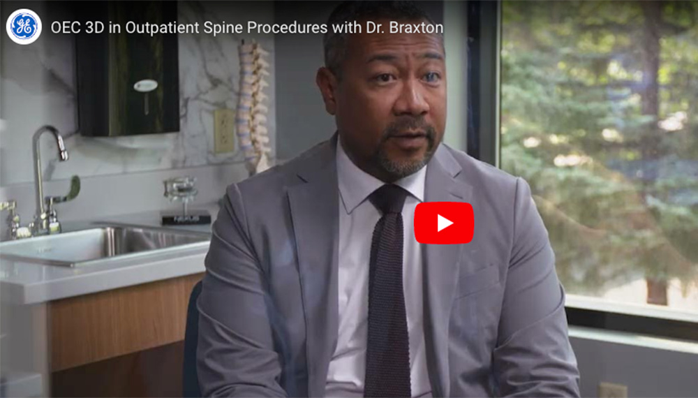 OEC 3D in Outpatient Spine Procedures with Dr. Braxton - Ernest Braxton, MD
